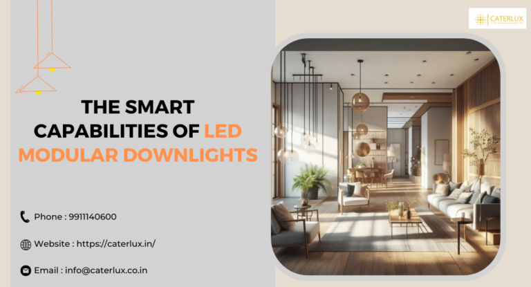 The Smart Capabilities Of LED Modular Downlights