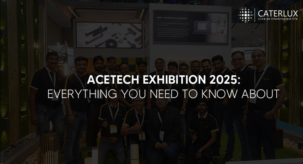 Acetech Exhibition 2025 - Where Architecture Meets Innovation